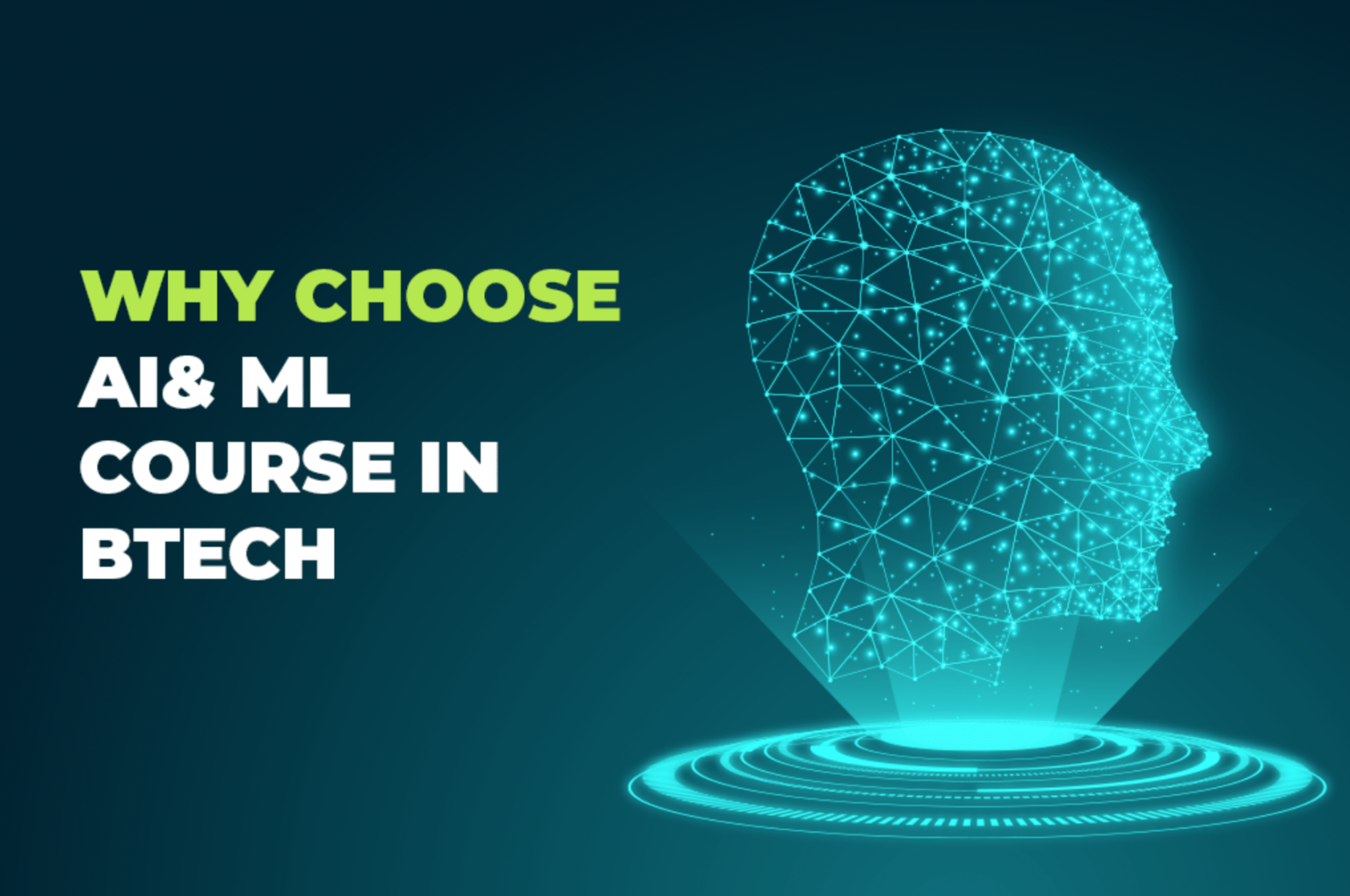 Why Choose AI& ML Course in BTech
